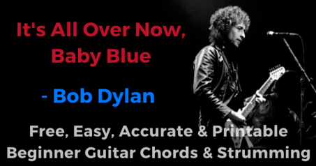 Its All Over Now Baby Blue Bob Dylan - The Guitar Process